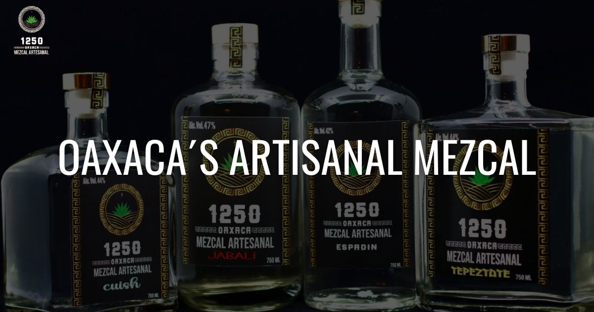 Mezcal Artesanal de Oaxaca - Mezcal 1250: Premium